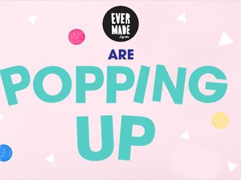 Evermade's Brighton Pop-Up Shop and Event